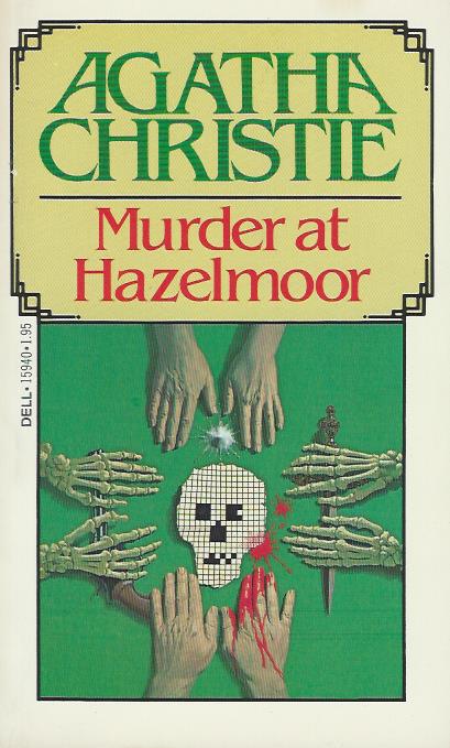 Bitter Tea and Mystery: Murder at Hazelmoor: Agatha Christie