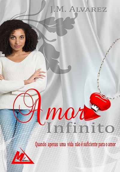 [Blogueiras Unidas] Promoção Amor Infinito - JM Alvarez | Clube do ...