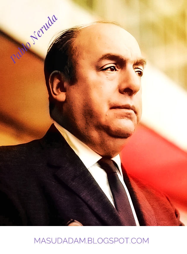 Pablo Neruda: love and political Poet