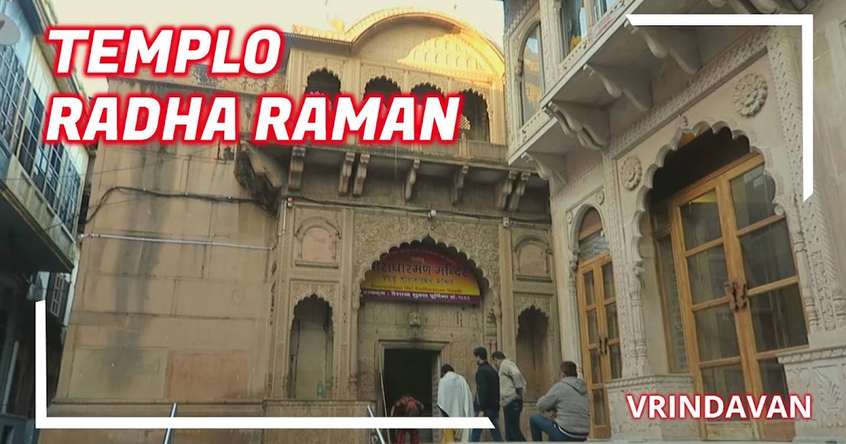 Radha Raman Mandir, o templo de quase 500 anos | vídeo - Viagens e Beleza