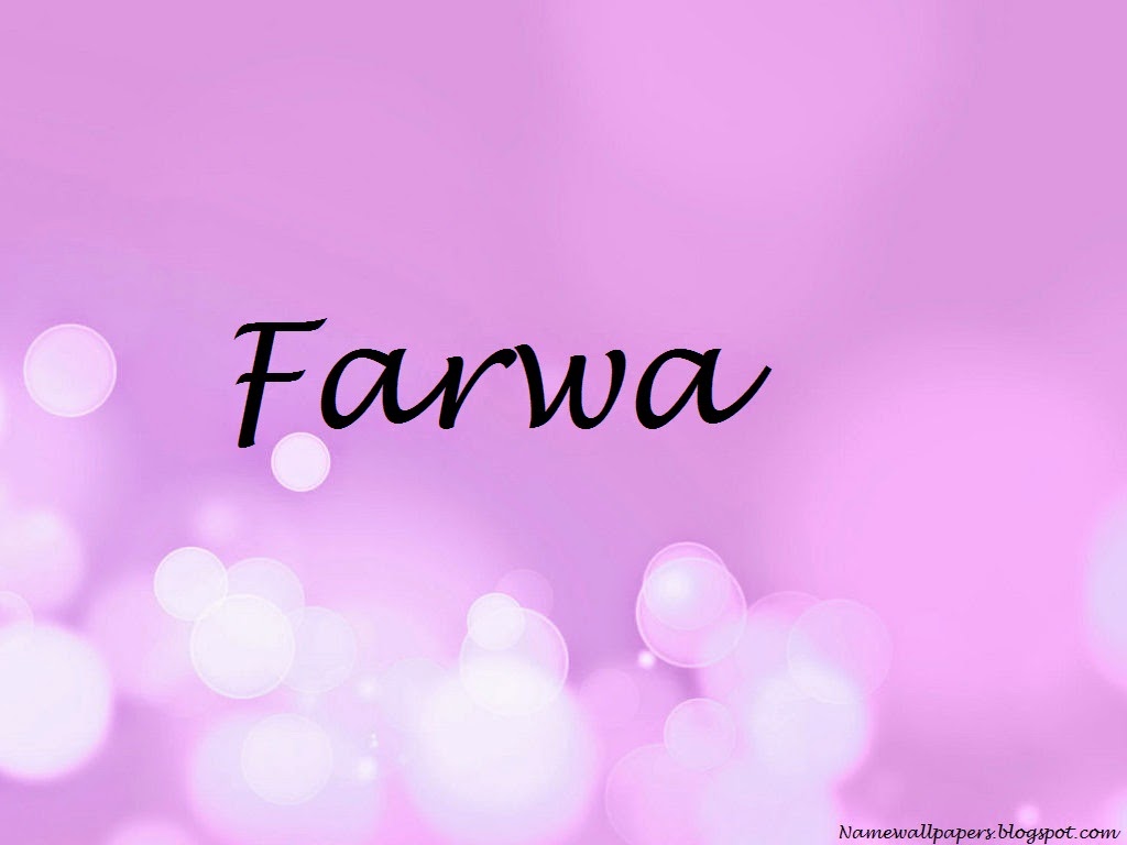 Farwa Name Wallpapers Farwa ~ Name Wallpaper Urdu Name Meaning Name ...