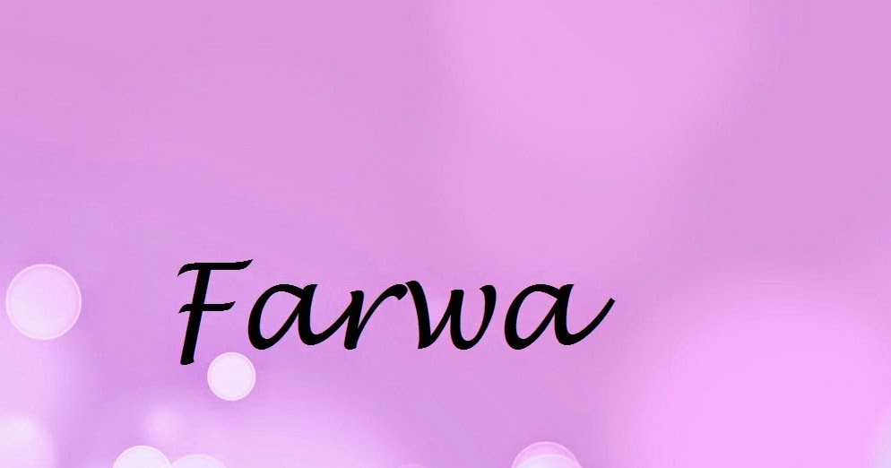 Farwa Name Wallpapers Farwa ~ Name Wallpaper Urdu Name Meaning Name ...