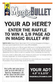 Magic Bullet: Magic Bullet #8 Ad Raffle at SPX 2013