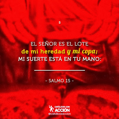 seguir la senda: Salmo 15