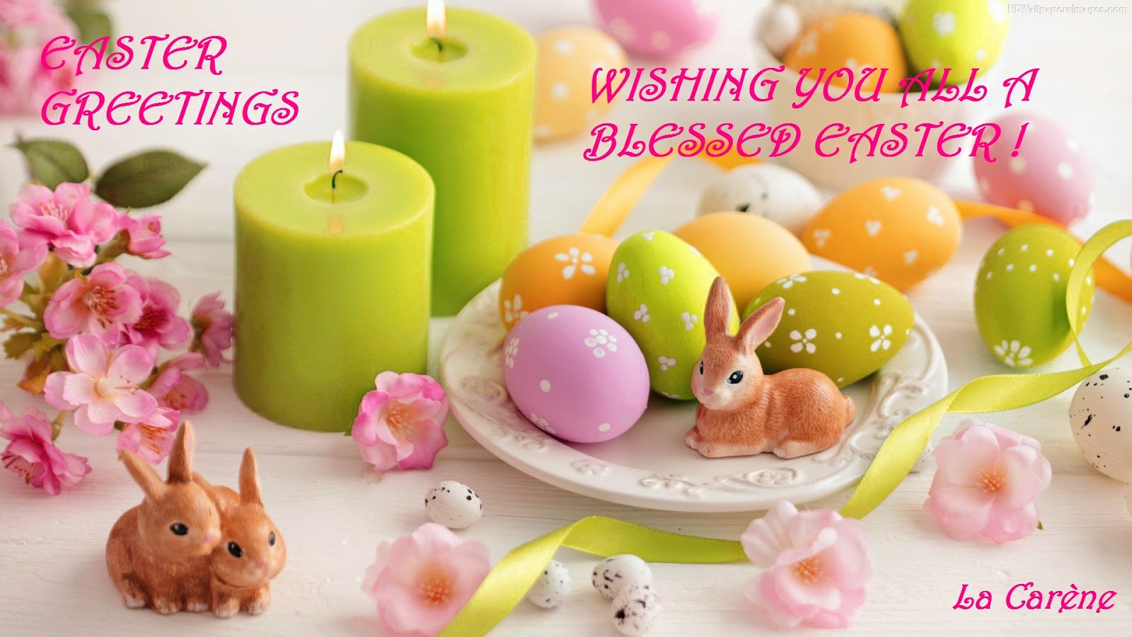 LACARENE: Have a Blessed Easter filled with Love,Joy and Peace