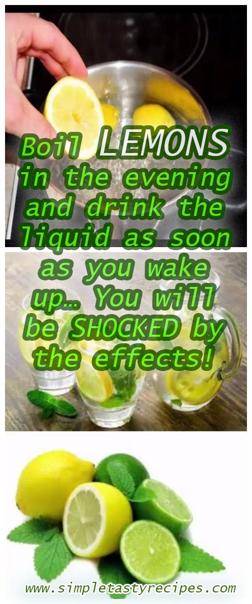 Boil Lemons in the Evening And Drink The Liquid As Soon As You Wake Up ...