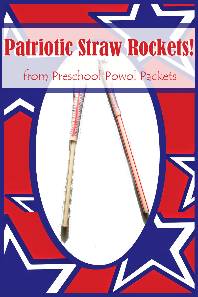 Patriotic Straw Rockets! | Preschool Powol Packets