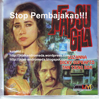 Movie, Photography and Hobby: SUZANNA & DICKY SUPRAPTO DALAM FILM " NAPSU GILA