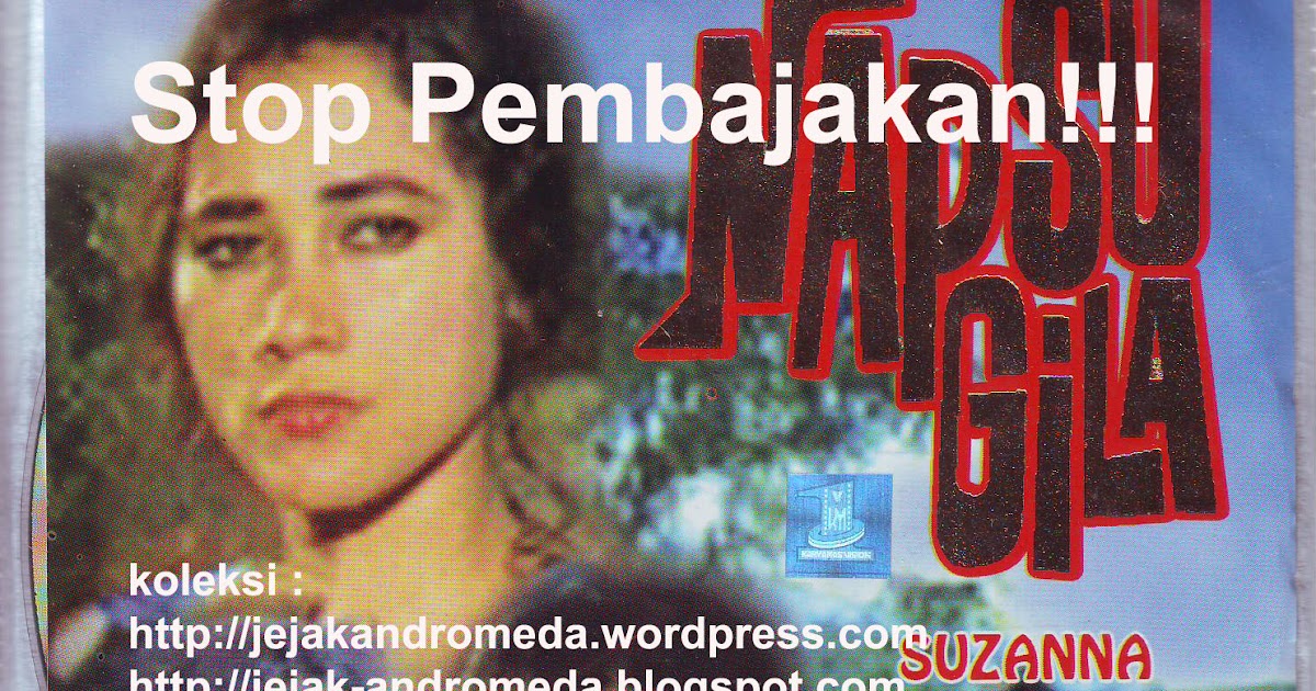 Movie, Photography and Hobby: SUZANNA & DICKY SUPRAPTO DALAM FILM " NAPSU GILA