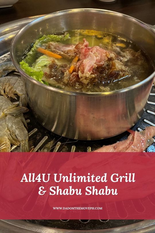 All4U Unlimited Grill & Shabu Shabu: A Superb Choice For The Whole ...