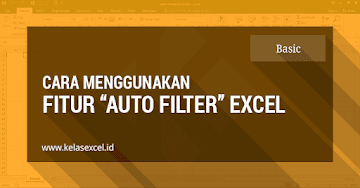 Autofilter Excel: Panduan Cara Filter Data di Excel