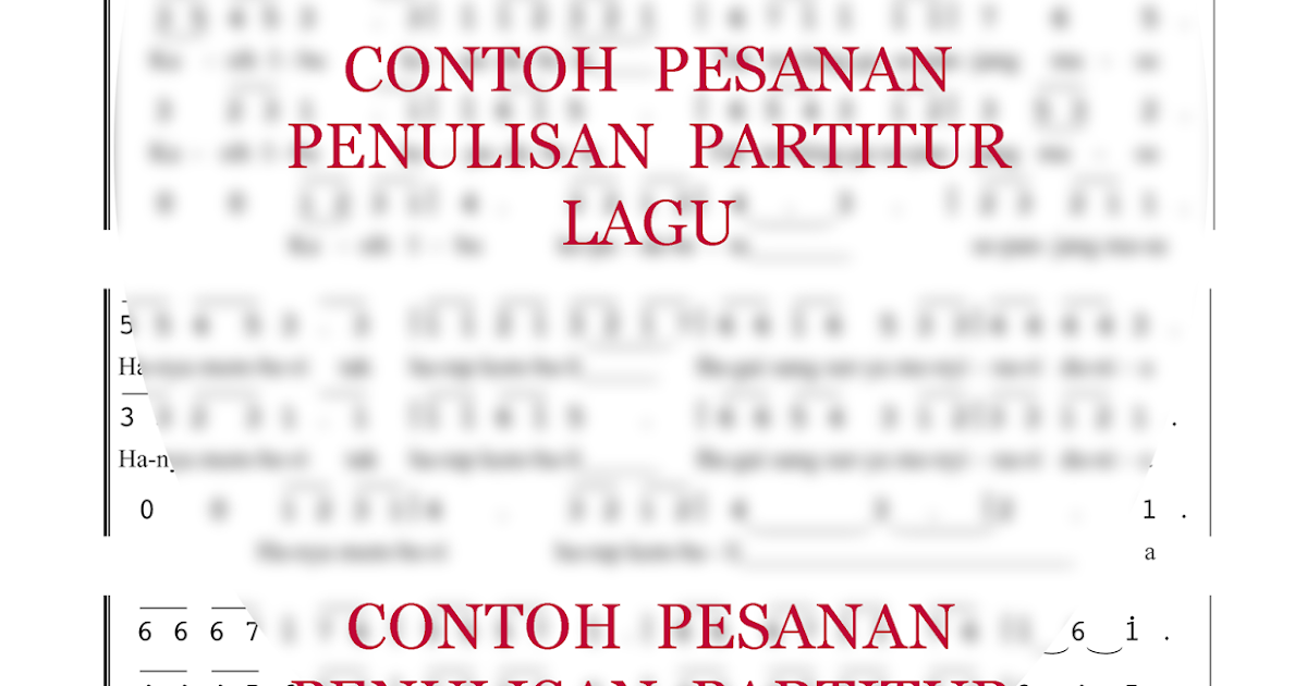 Contoh Hasil Pesanan Penulisan Partitur Paduan Suara Lagu Kasih Ibu ...