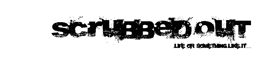 Scrubbed Out: Nerdification