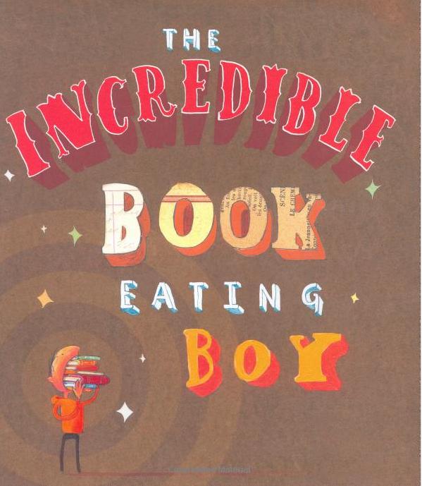 CHILDREN BOOKS FOR YOU: The Incredible Book Eating Boy [RM 25]