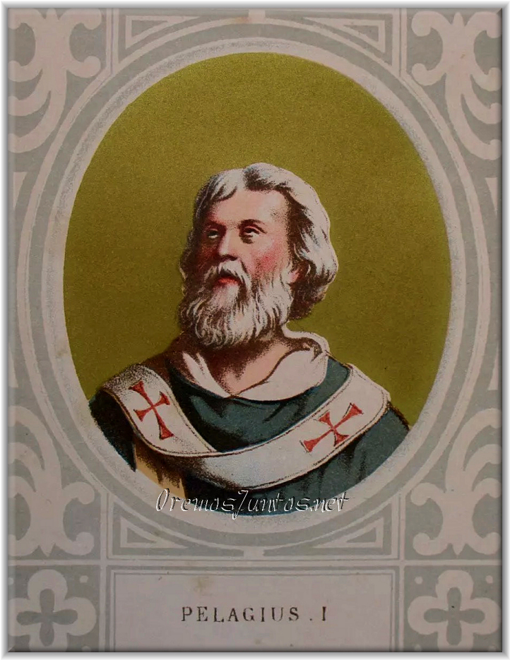 Los Papas, Vicarios de Cristo: Pelagio I, Papa