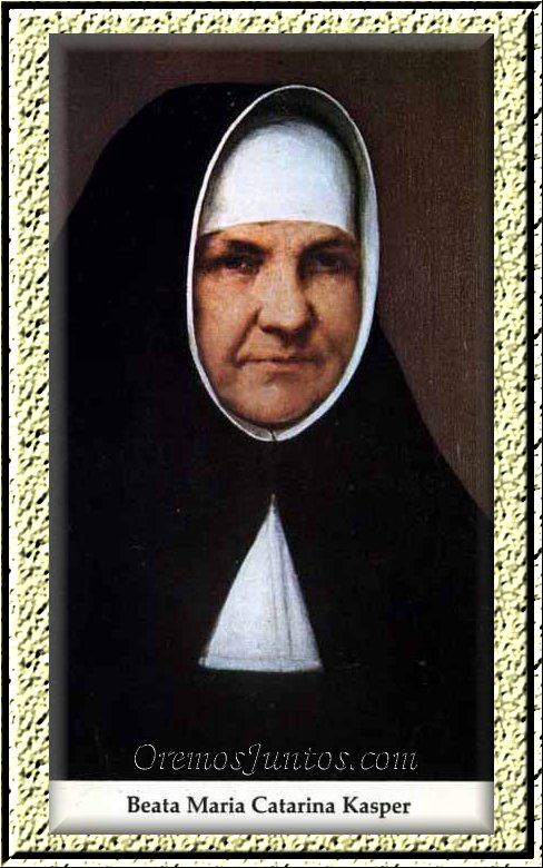 Vidas Santas: Beata María Catalina Kasper, Virgen y Fundadora