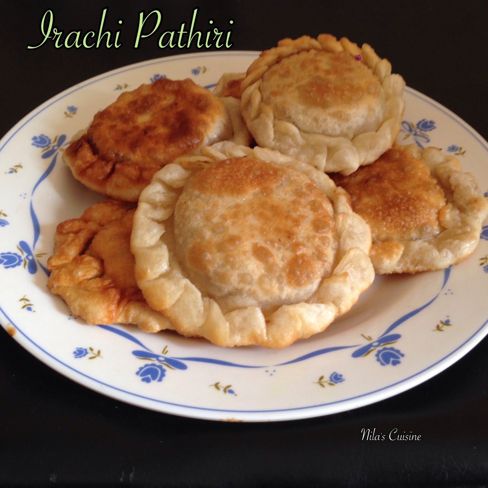 Nila's Cuisine: Irachi Pathiri / Chicken Pathiri