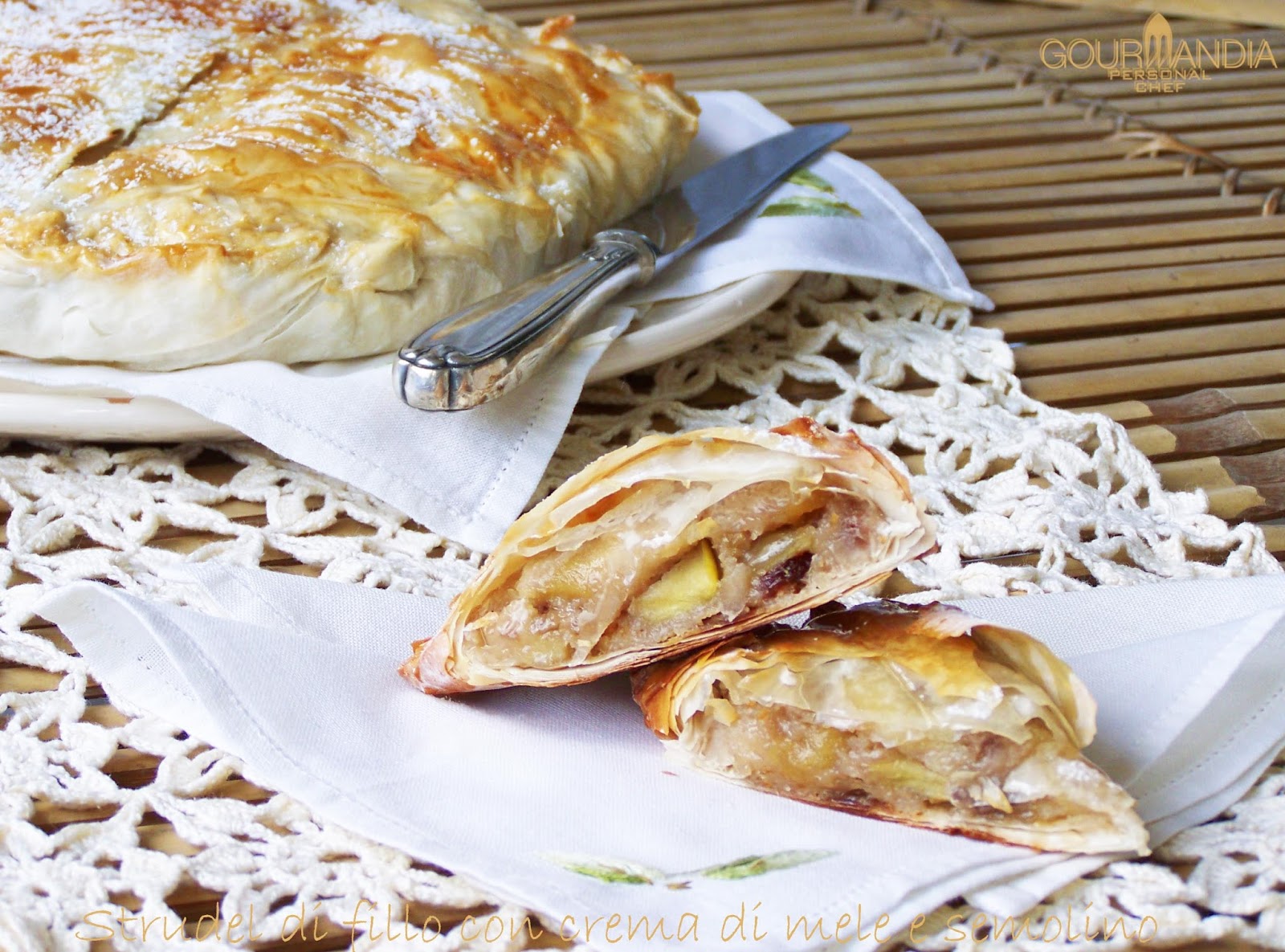 Strudel di fillo con mele e crema di semolino | Gourmandia