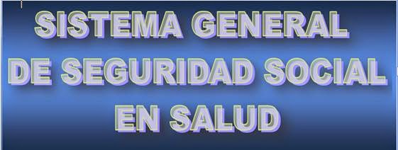 CALIDAD DE LA SALUD EN COLOMBIA: ¿Qué es el SGSSS?