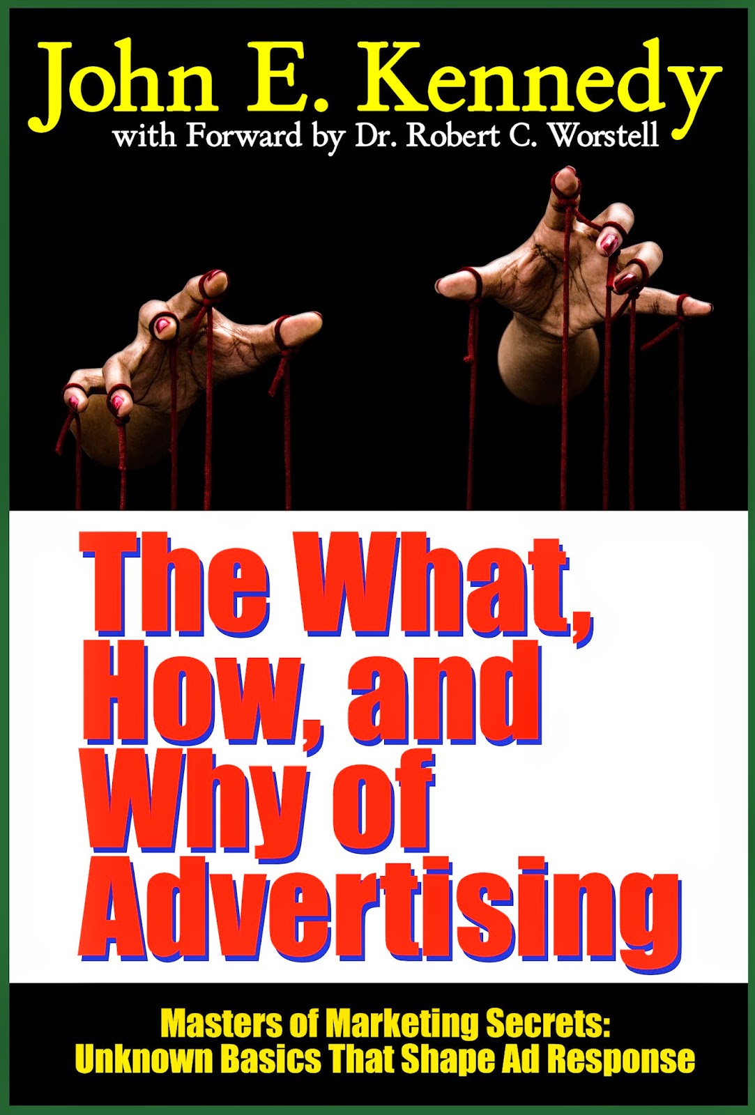 John E. Kennedy - Reason Why Advertising