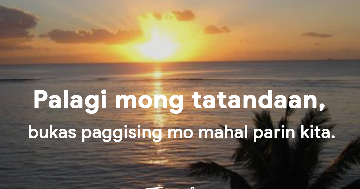 Palagi mong tatandaan - Tagalog Love Quotes
