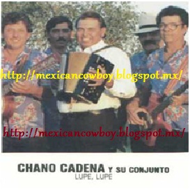 "MEXICAN COWBOY Y SU MÚSICA DEL RECUERDO": CHANO CADENA Y SU CONJUNTO ...