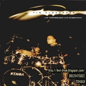 Tim Alexander - Live Performance And Commentary - JUAL DVD DRUM | DVD ...