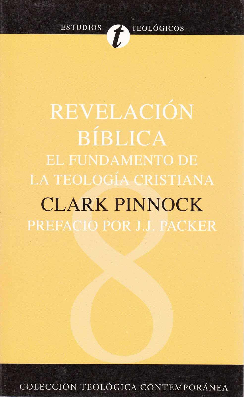 Pascal Libros: Revelación Bíblica. El Fundamento de la Teología Cristiana