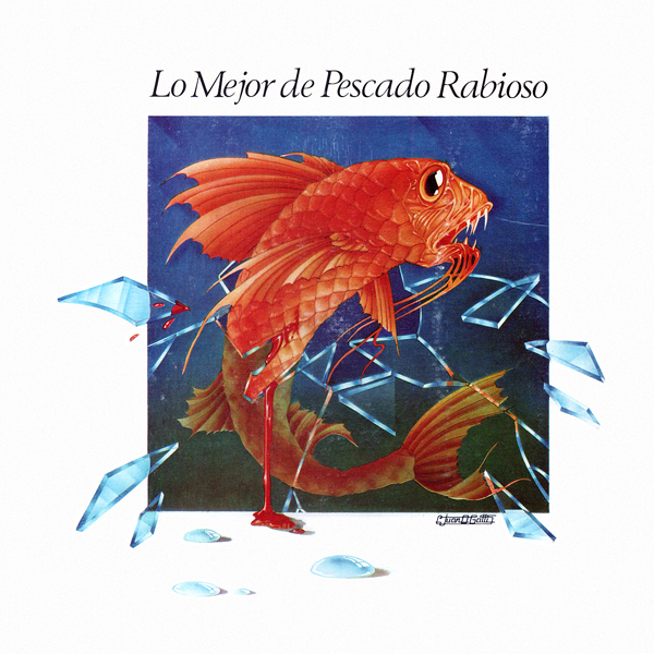 Discos con Mucho Polvo: Pescado Rabioso - Lo Mejor de Pescado Rabioso ...