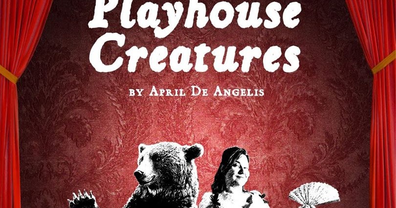 Review of Playhouse Creatures by Masque Theatre at The Playhouse ...