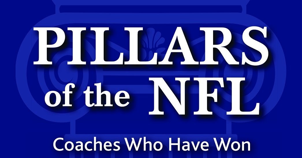 Pillars of the NFL: The Origins of the Pillars of the NFL