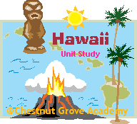 Chestnut Grove Academy: State Study - Hawaii