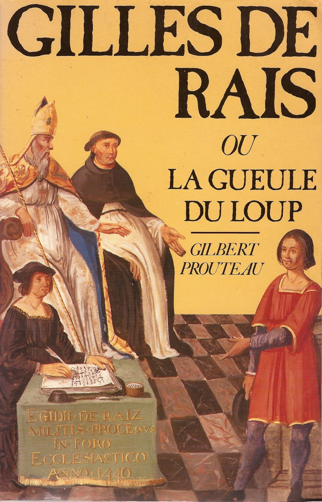 Gilles de Rais was innocent: A vexing, perplexing, vital book: my ...