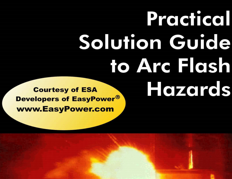 Practical solution guide to arc flash hazards ~ Electrical Engineering Blog