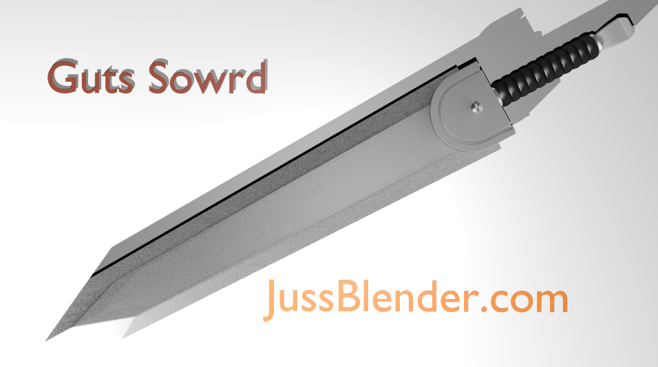 Free Download model Guts Sword (Anime Berserk) - Juss Blender| Blog ...