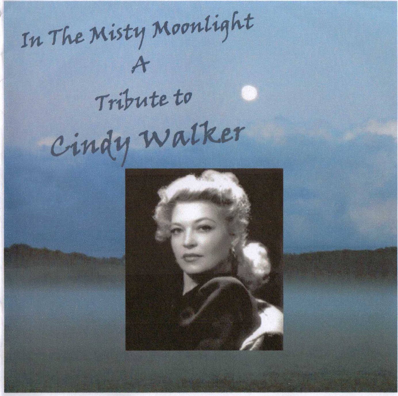 el Rancho: In The Misty Moonlight: A Tribute To Cindy Walker