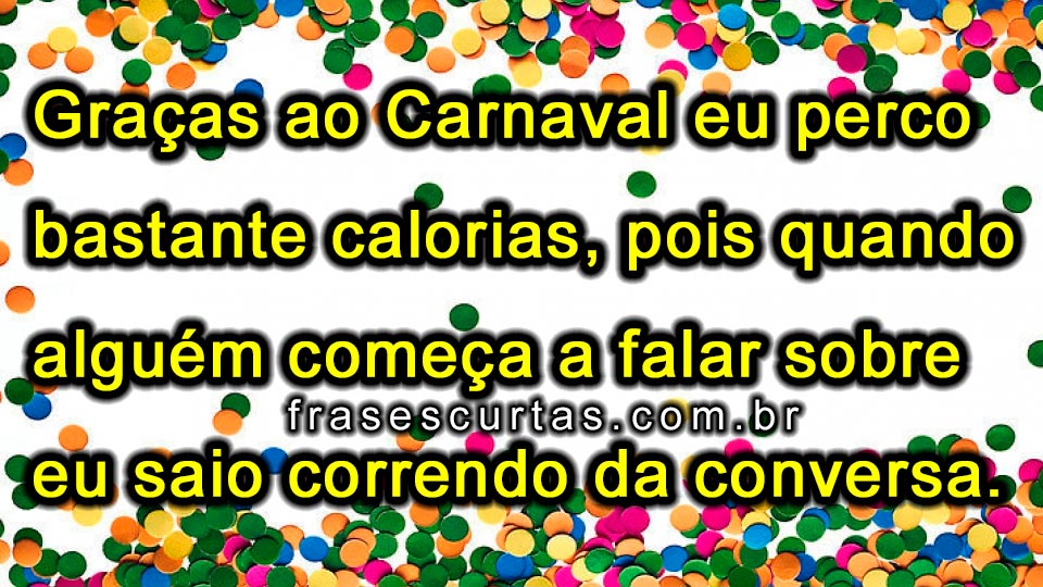 Frases e Imagens de Carnaval - Frases Curtas