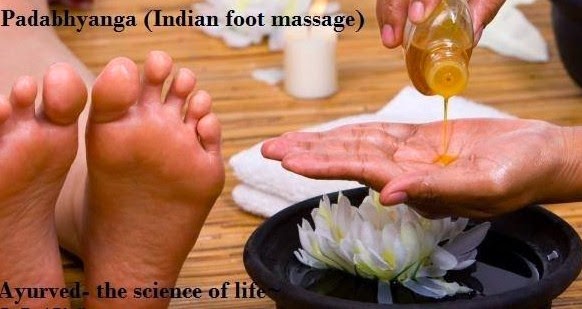 Ayurveda The Science of Life: PADABHYANGA