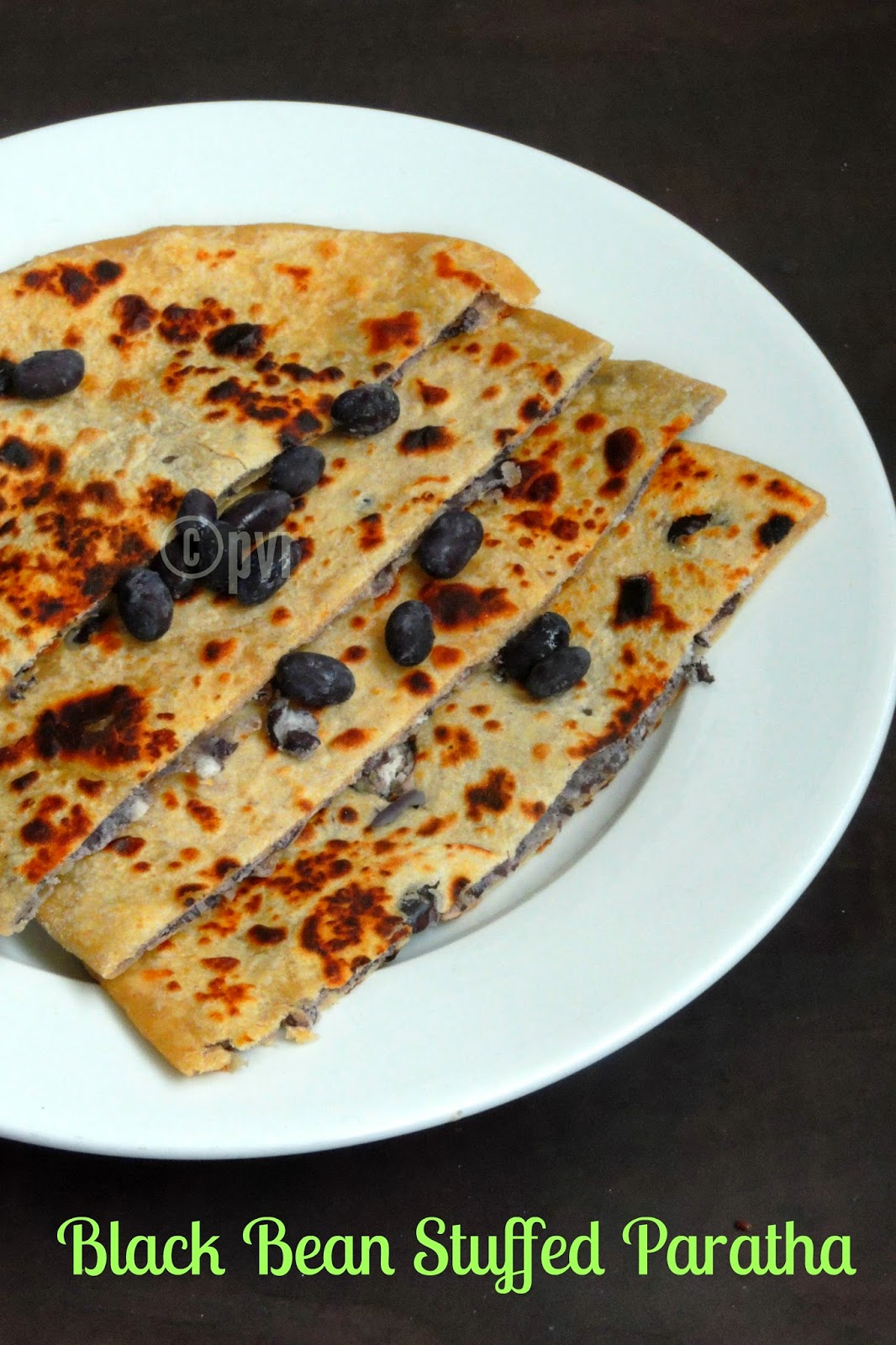 Priya's Versatile Recipes: Black Bean Stuffed Paratha