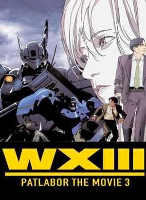 Guardia de cine: reseña a «WXIII. Patlabor 3, la película» - De imaginaria