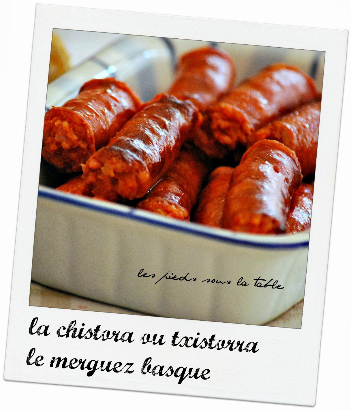 la chistora la saucisse colorée basque | les pieds sous la table