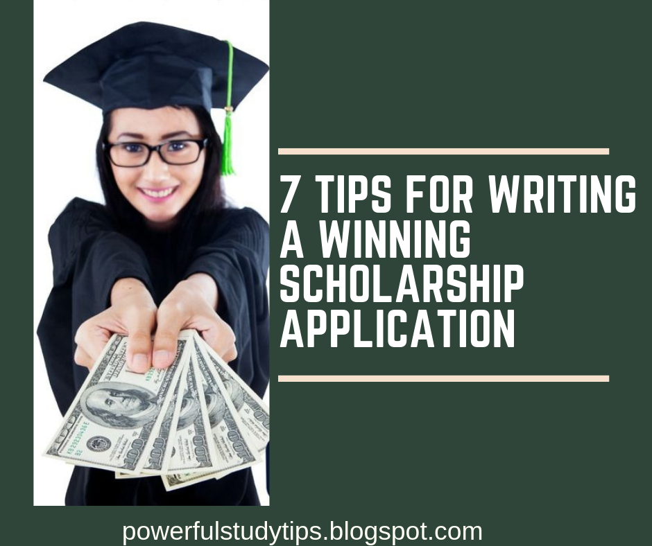 7 tips for writing a winning scholarship application