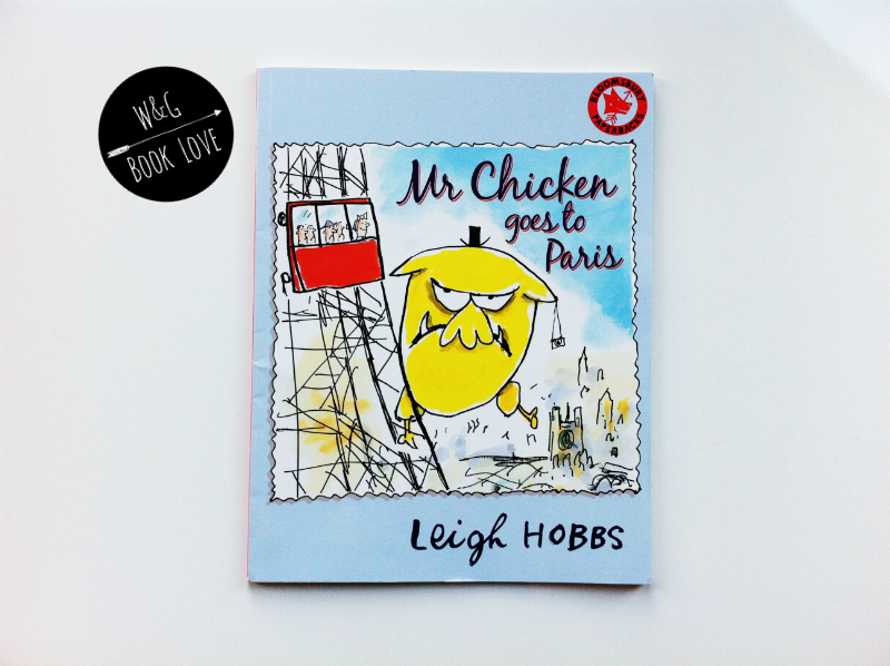 A GOOD BOOK // Mr Chicken Goes to Paris | WILD & GRIZZLY