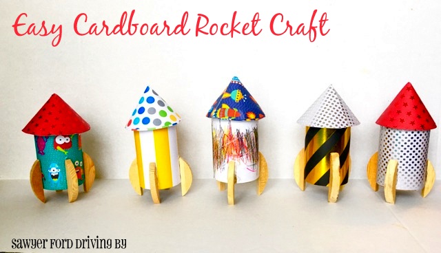 Sawyer Ford Driving By: Easy Cardboard Rocket Craft