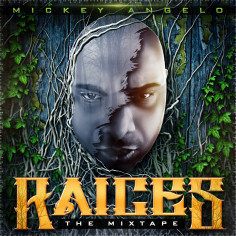DEscarga lo nuevo de Mickey Angelo - Mixtape 2016. (Raices) - Shantal ...