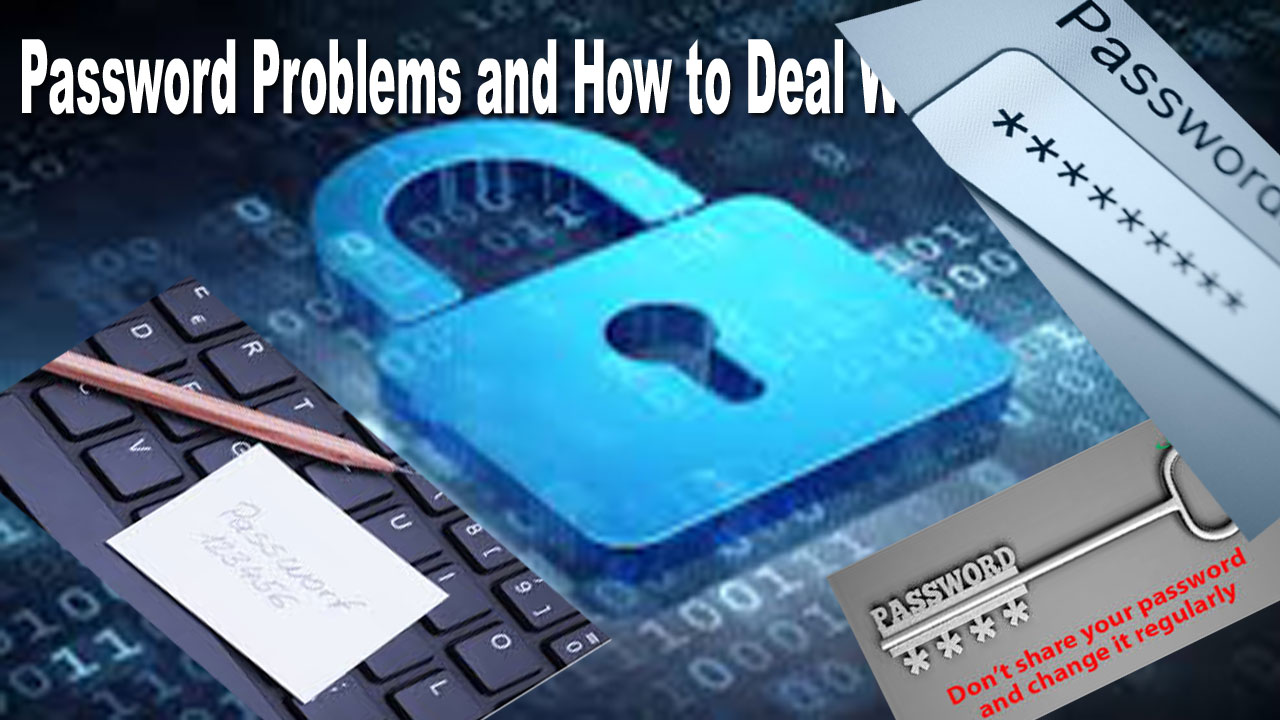 Password Problems and How to Deal With Them | Arbkan