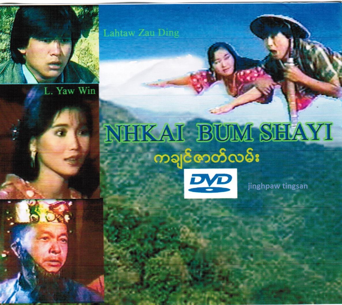 JINGHPAW TINGSAN: NHKAI BUM SHAYI ( Jinghpaw sumla hkrung )