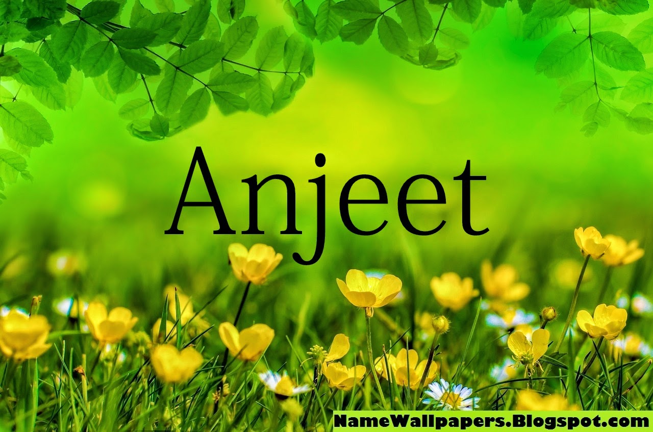 Anjeet Name Wallpapers Anjeet ~ Name Wallpaper Urdu Name Meaning Name ...