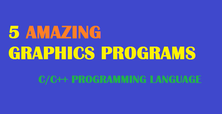 Amazing Graphics Programs In C C Programming Language ~ Fuzzy Programs