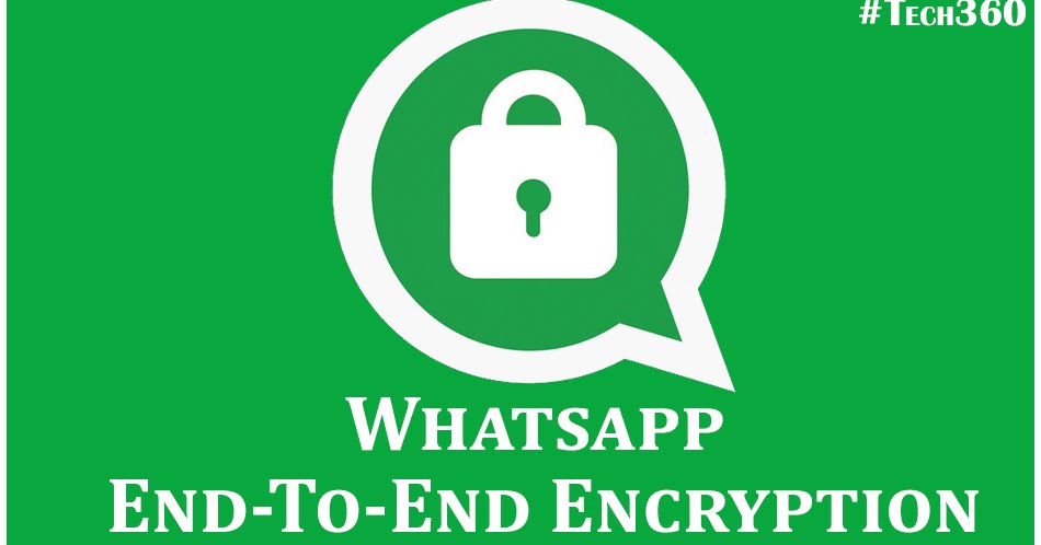Brief About Whatsapp End-To-End Encryption | Tech360